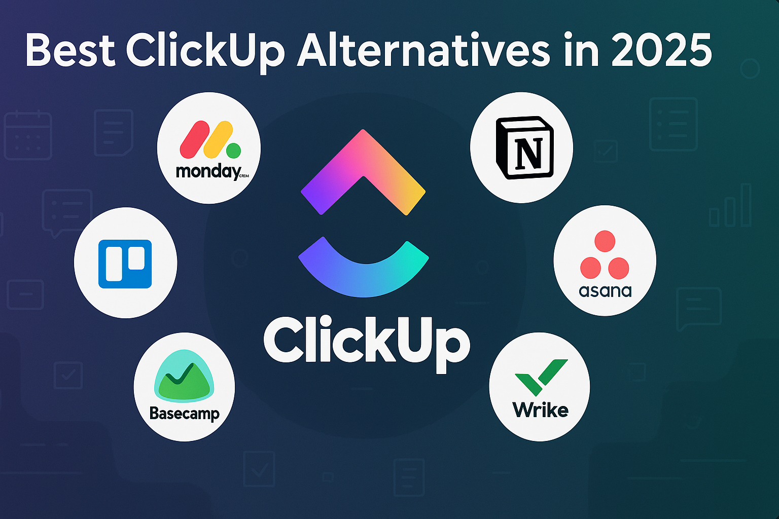 Top 7 Best ClickUp Alternatives for Project Management
