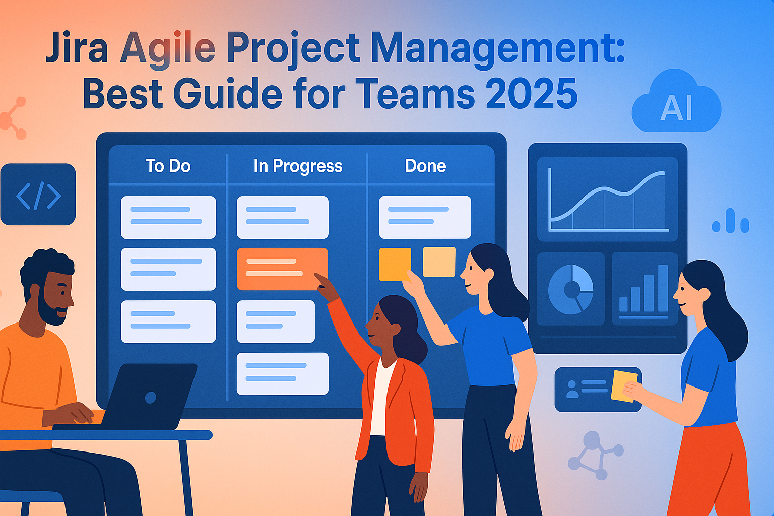 Jira Agile Project Management: Best Guide for Teams 2025